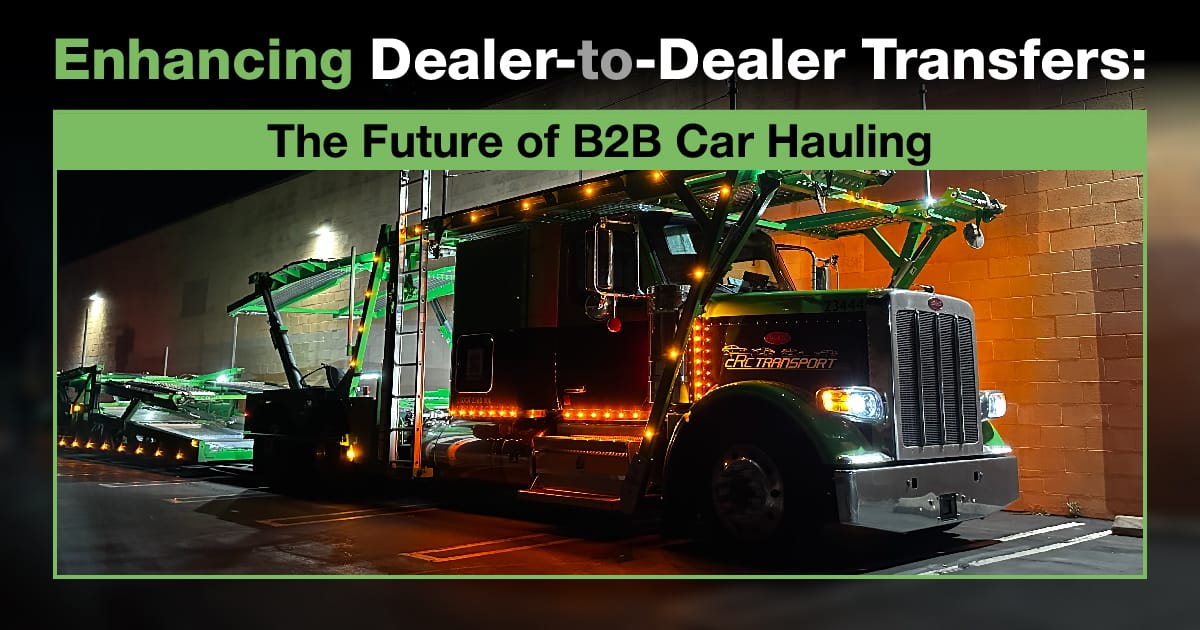 Future of B2B Car Hauling: Dealer-to-Dealer Transfers