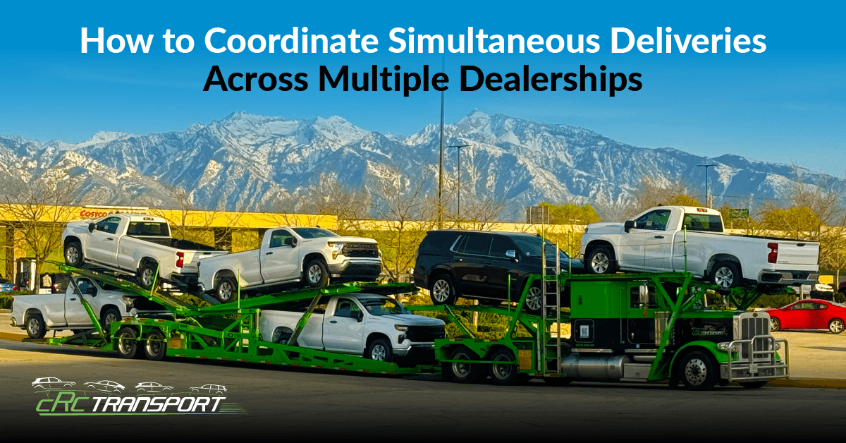 Coordinating Multiple Dealership Deliveries - Smart Auto Transport